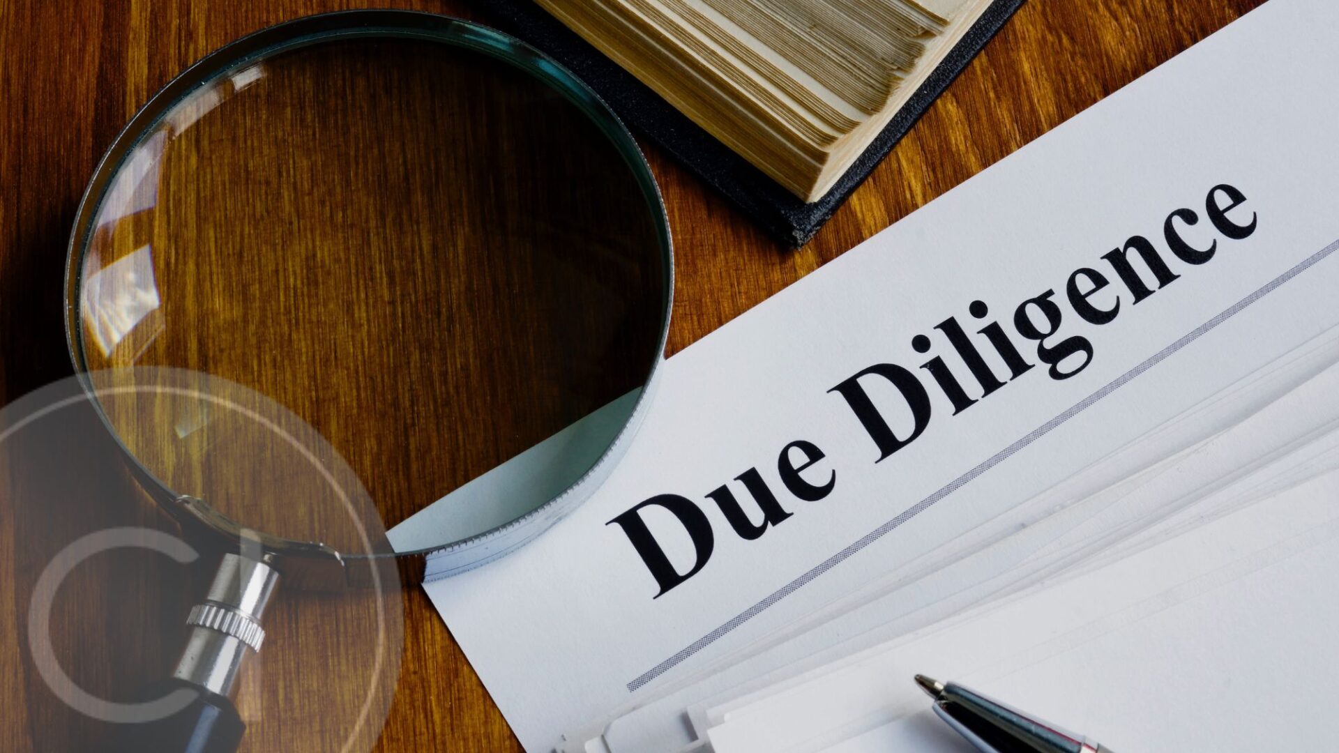 Due Diligence: What It Means and Why It Matters